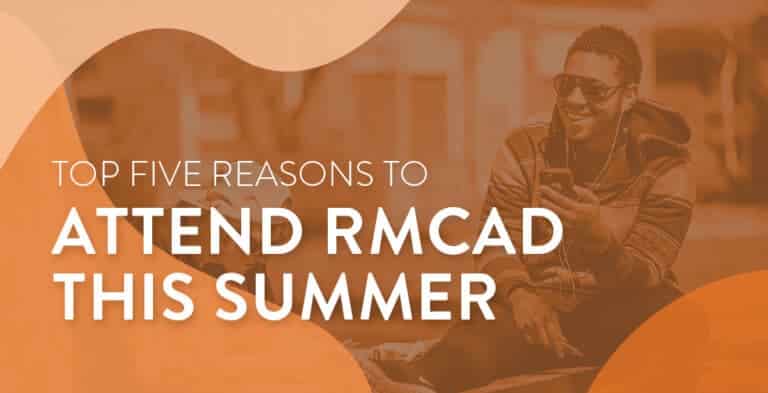 Top Five Reasons to Attend RMCAD This Summer | RMCAD