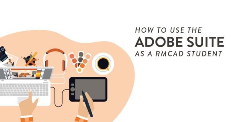 How to use the Adobe Suite as a RMCAD Student Pt. 1