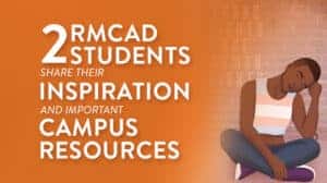 Design With Pride - Two RMCAD students share their inspiration and ...