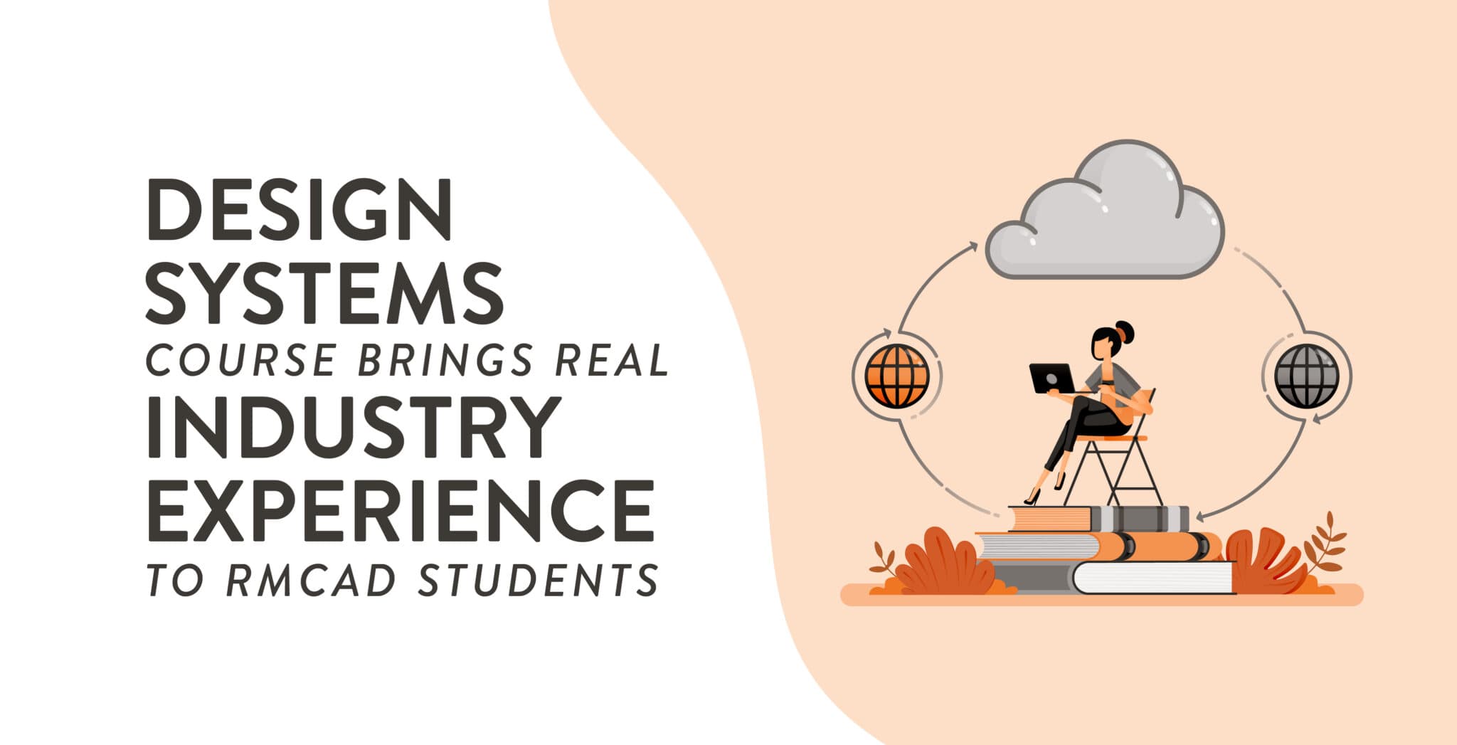 Design Systems course brings real industry experience to RMCAD students ...