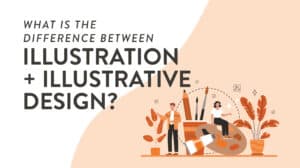 What’s the Difference Between Illustration and Illustrative Design? - RMCAD